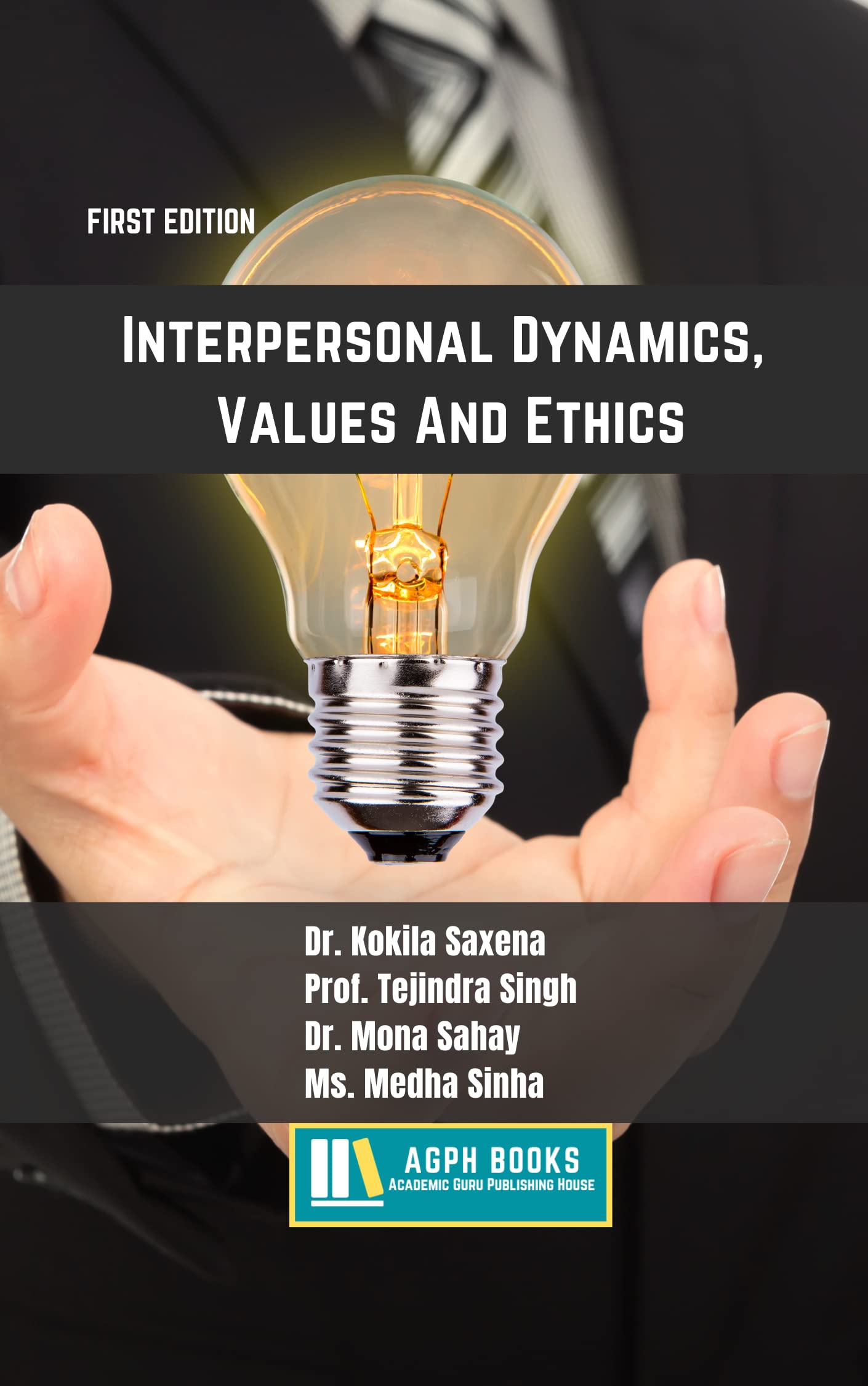 Amazon.in: Buy Interpersonal Dynamics, Values And Ethics Book Online at ...