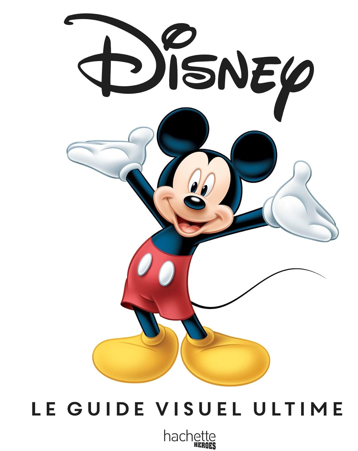 Amazon.fr - Disney LE GUIDE VISUEL ULTIME - Fanning, Jim, Deschamps ...