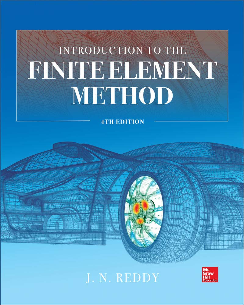 Buy Introduction to the Finite Element Method 4E (MECHANICAL ...