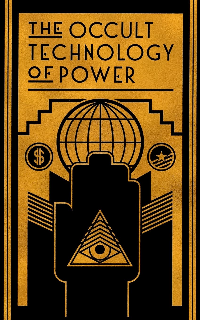 The Occult Technology of Power: The Initiation of the Son of a Finance ...