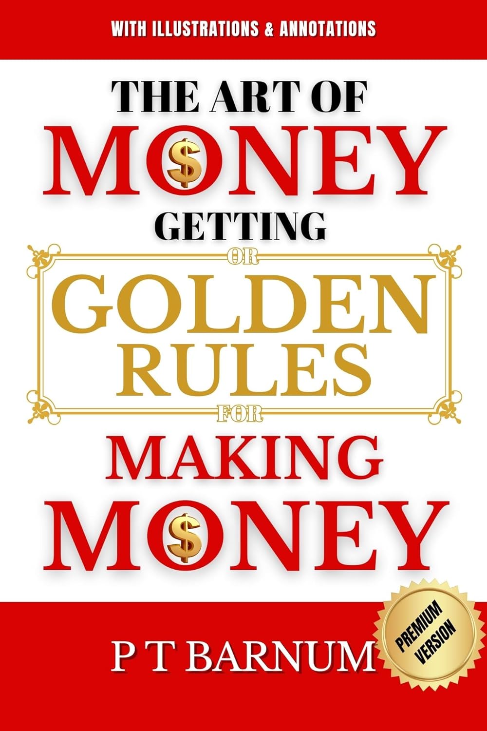 Amazon.com: The Art of Money Getting or Golden Rules for making Money ...