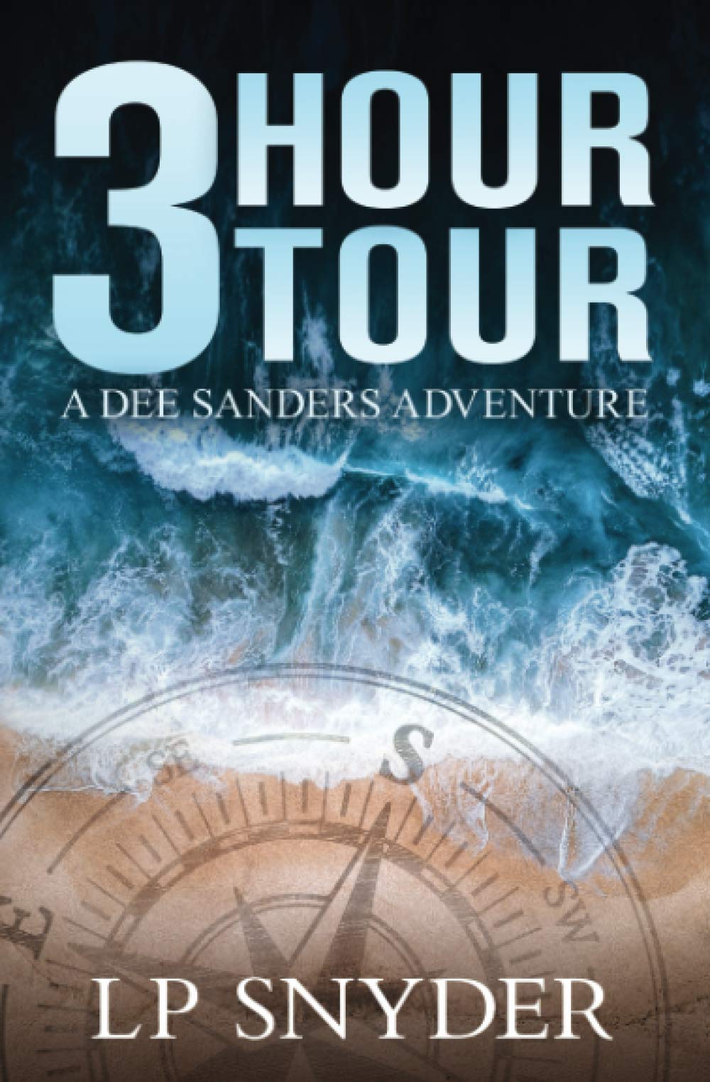 Amazon.com: 3 Hour Tour (Dee Sanders): 9781735508405: Snyder, LP: Books