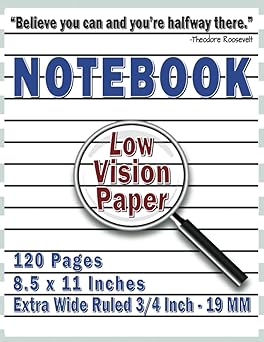 Low Vision Notebook: Extra Wide Ruled Low Vision Paper, Bold Lines, Low ...