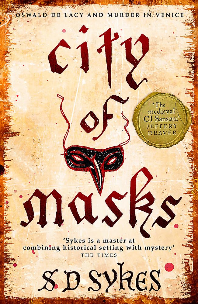 City of Masks: Oswald de Lacy Book 3: Sykes, S D: 0001444785850: Amazon ...