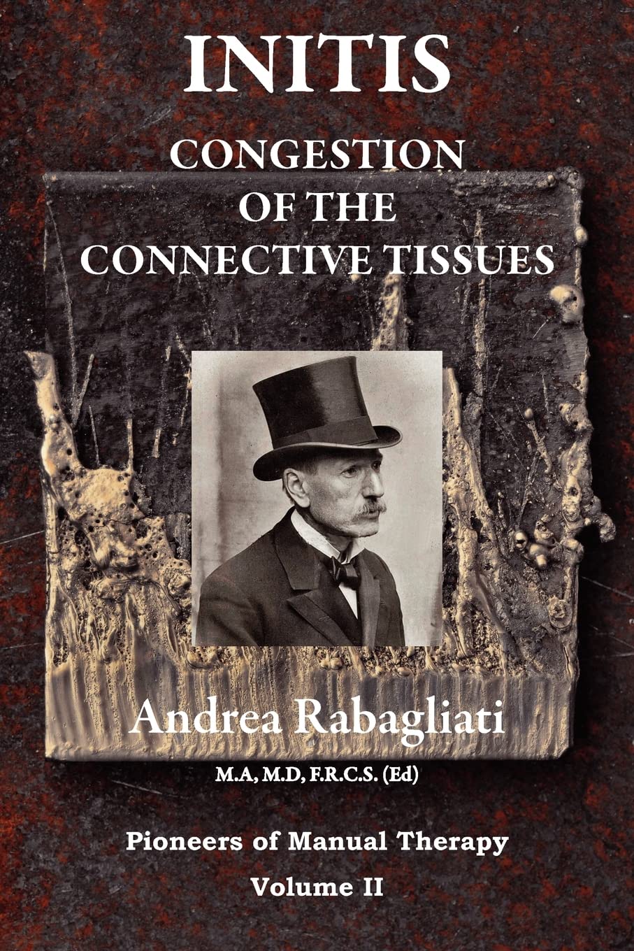 Initis - Congestion of the Connective Tissues: Pioneers in Manual ...