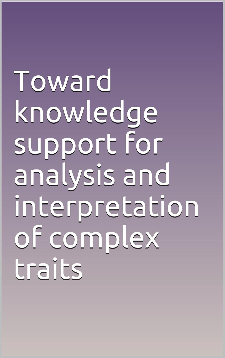 Amazon.com: Toward knowledge support for analysis and interpretation of ...