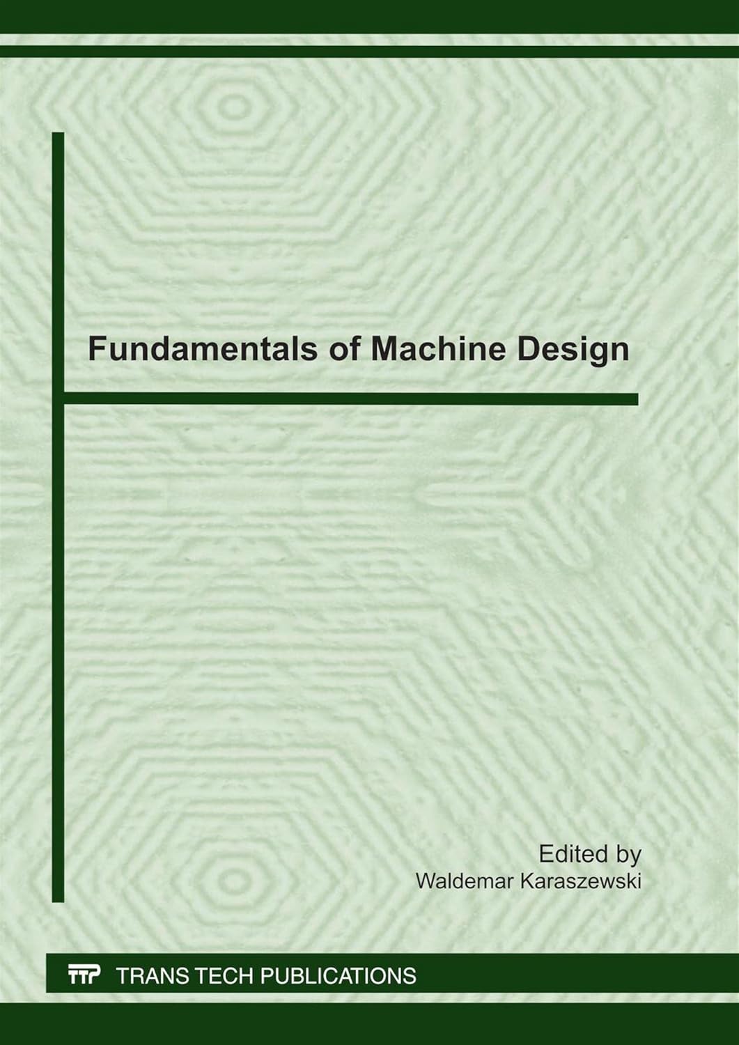 Amazon.com: Fundamentals of Machine Design (Key Engineering Materials ...