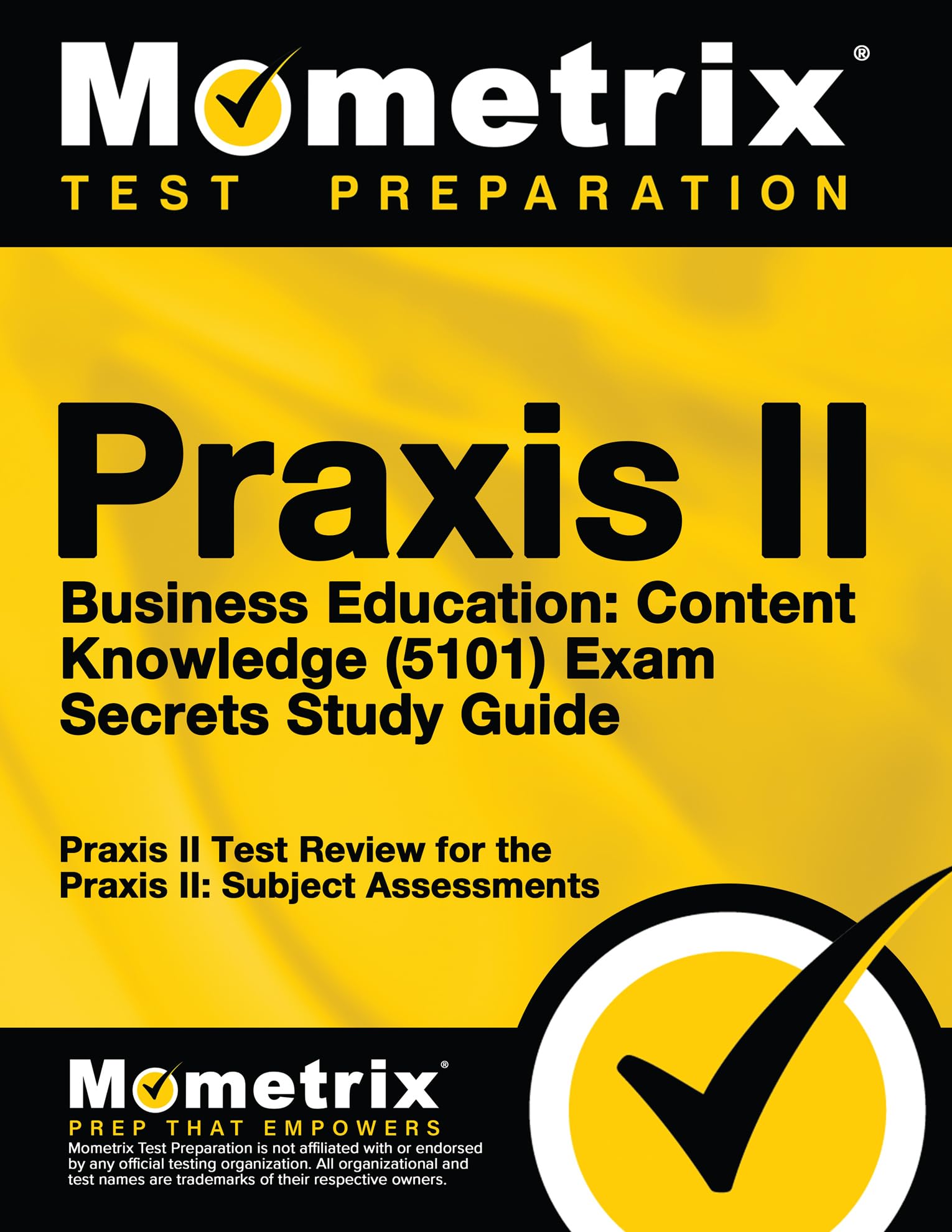 Praxis II Business Education: Content Knowledge (5101) Exam Secrets ...