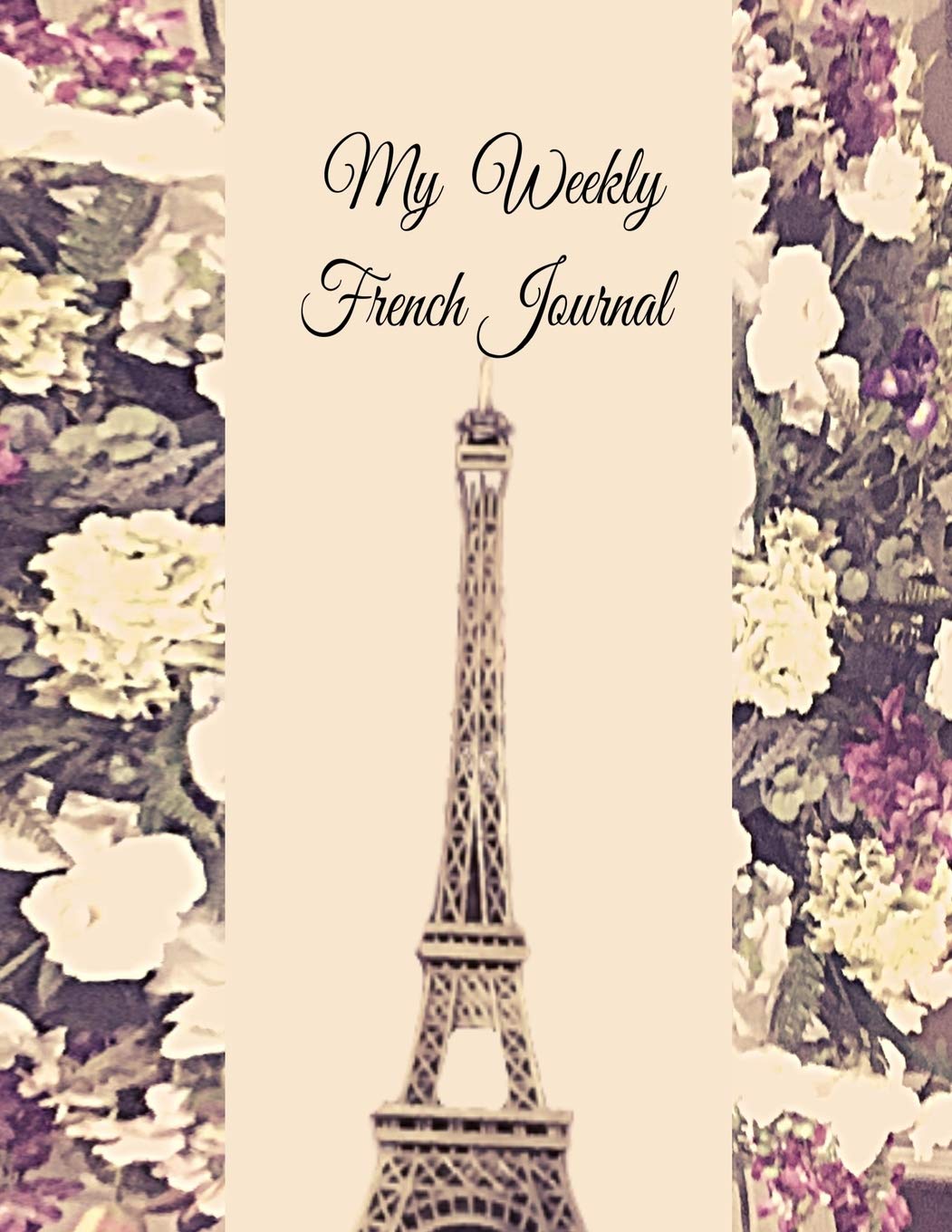 Buy My Weekly French Journal: A Year-52-week Goal Tracking Journal for ...