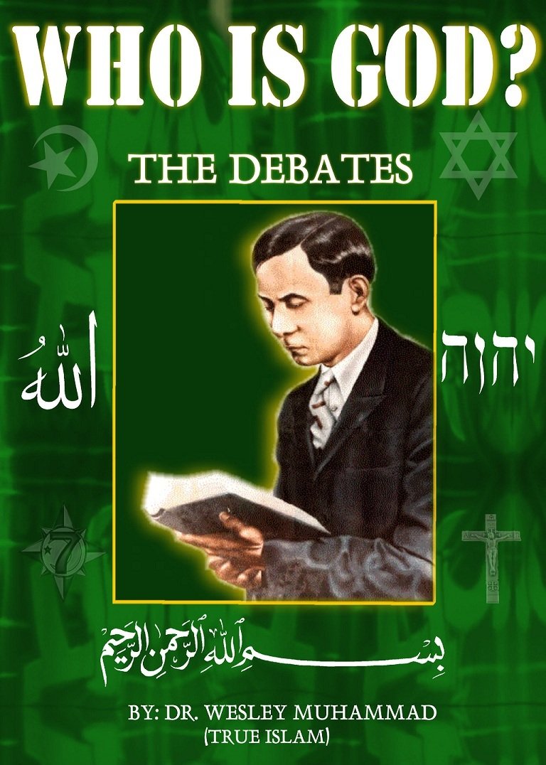Who is God?: The God Debates: Dr. Wesley Muhammad: 9780982161845 ...