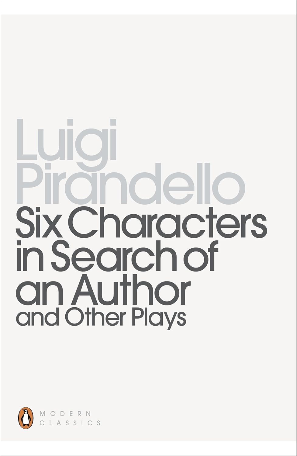 Six Characters in Search of an Author and Other Plays (Penguin Modern ...