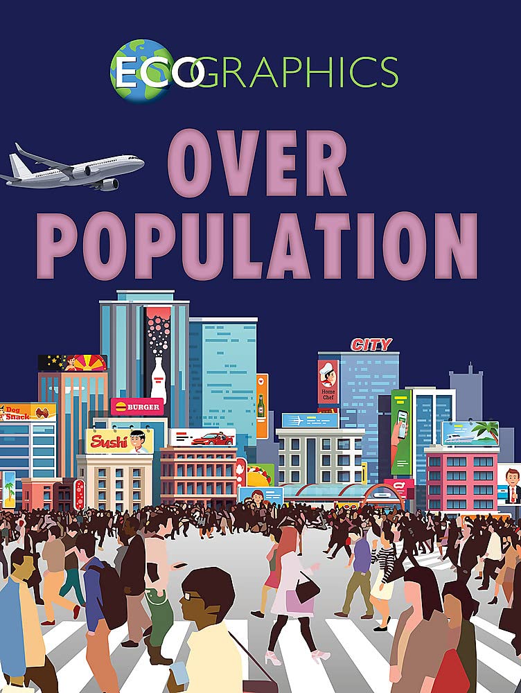 Overpopulation (Ecographics): Howell, Izzi: 9781445166438: Amazon.com ...