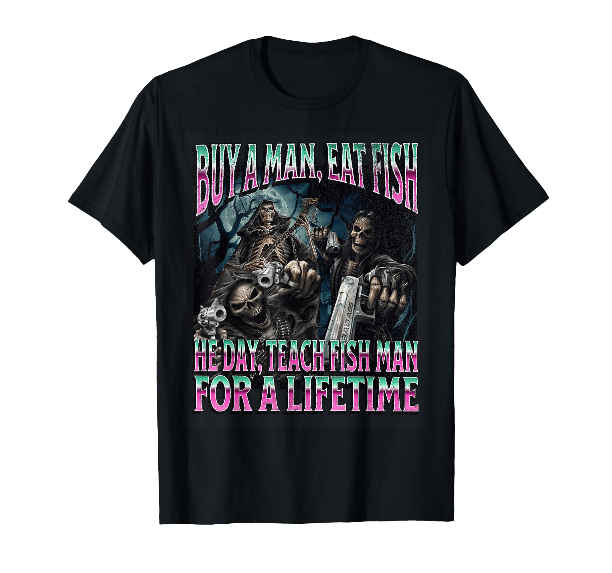 Amazon.com: Buy A Man Eat Fish Funny Hard Skeleton Meme Bootleg T-Shirt ...
