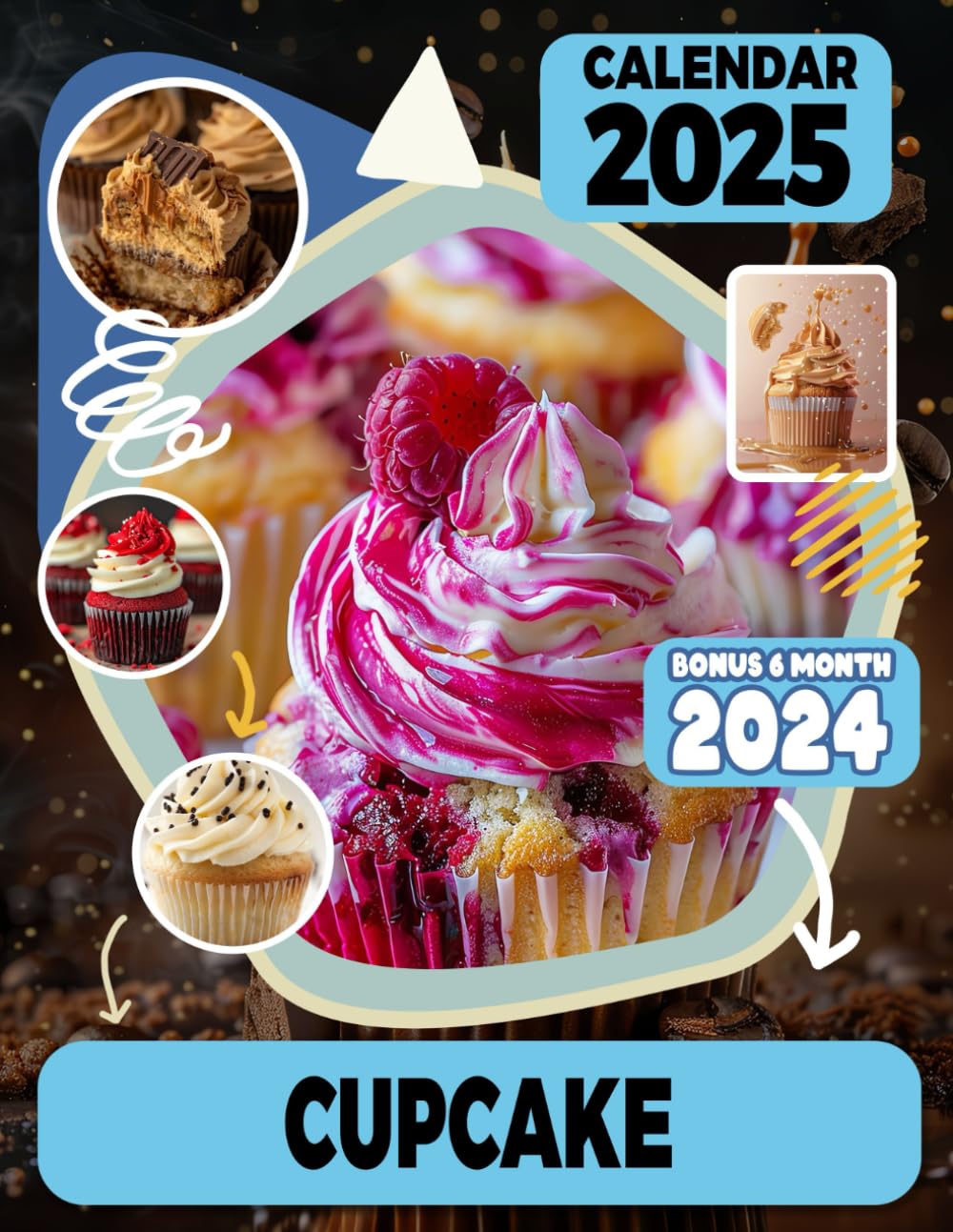 CupCake Calendar 2025: 18 Months From Jul 2024 to December 2025 for ...