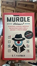 Murdle: Volume 1: 100 mistérios, de básicos a impossíveis, para solucionar usando a lógica, a ...