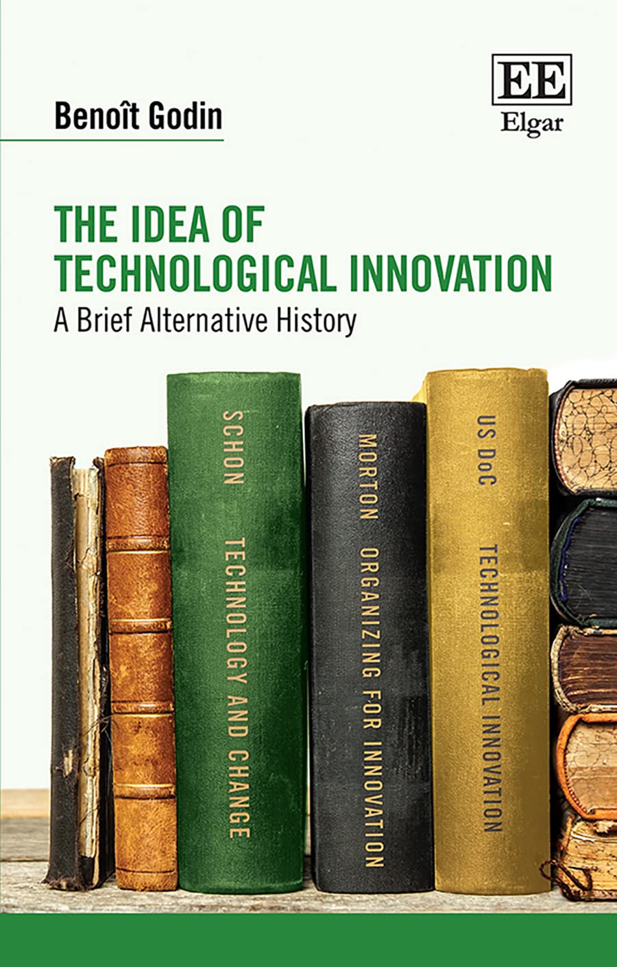 The Idea of Technological Innovation: A Brief Alternative History ...