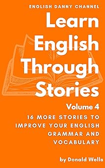 Amazon | Learn English Through Stories: Volume 4 (Learn English Through ...