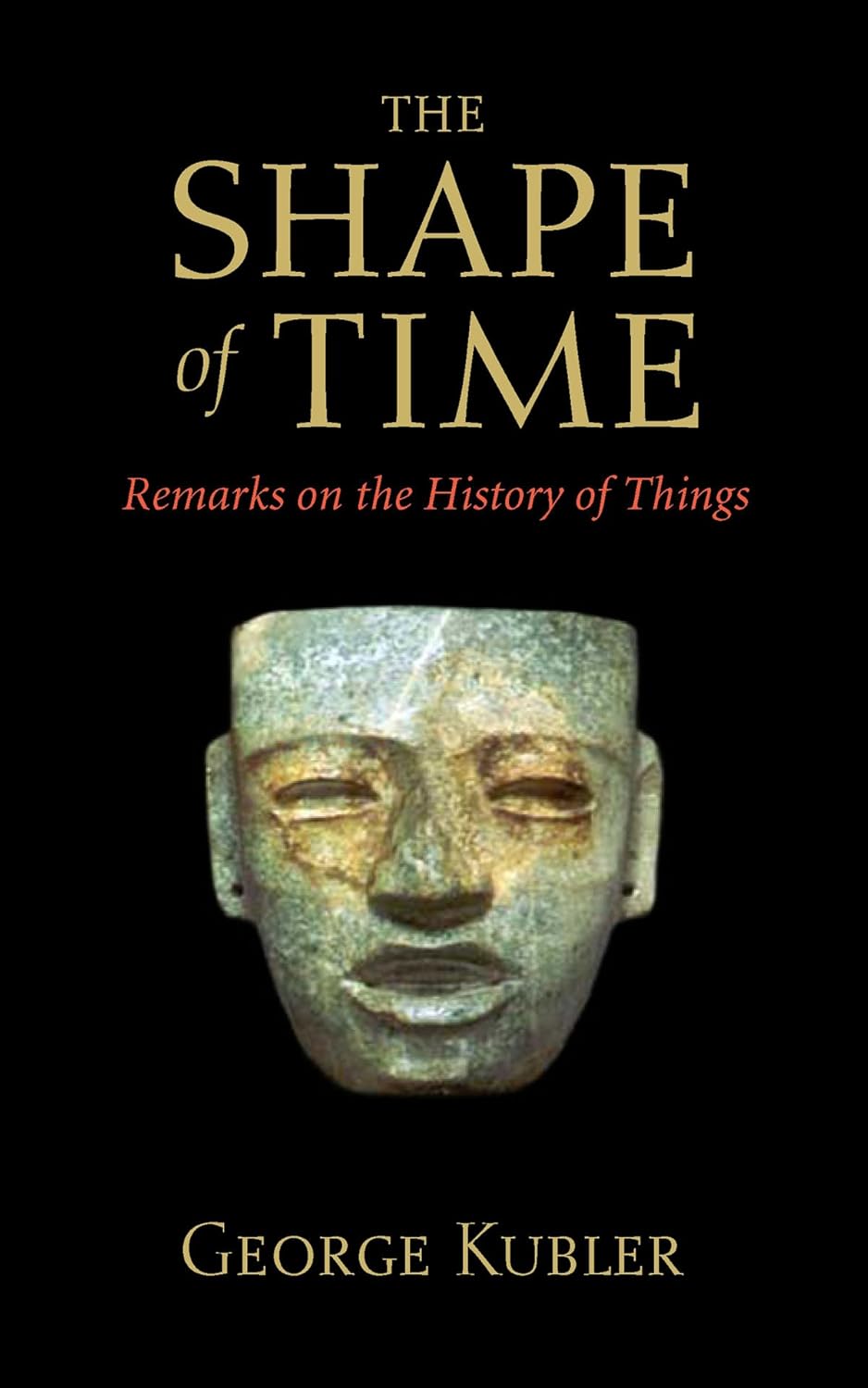 Amazon | The Shape of Time: Remarks on the History of Things (English ...