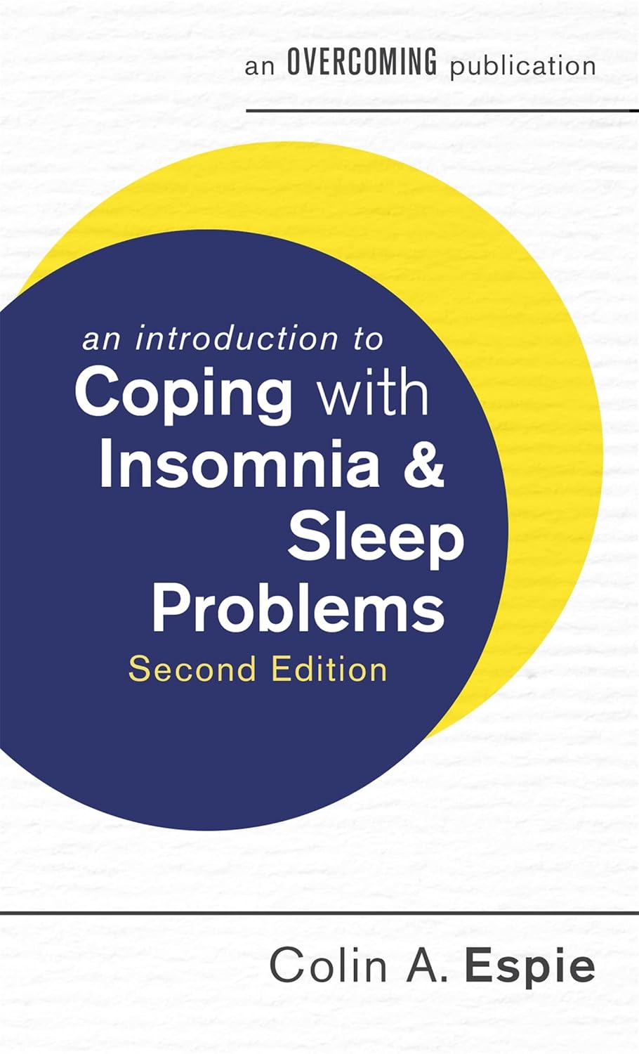 An Introduction to Coping with Insomnia and Sleep Problems, 2nd Edition ...