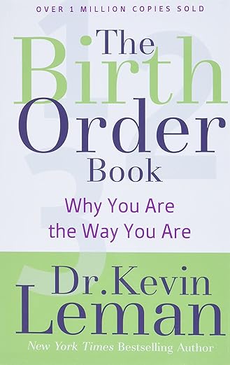 The Birth Order Book: Why You Are the Way You Are: Dr. Kevin Leman ...