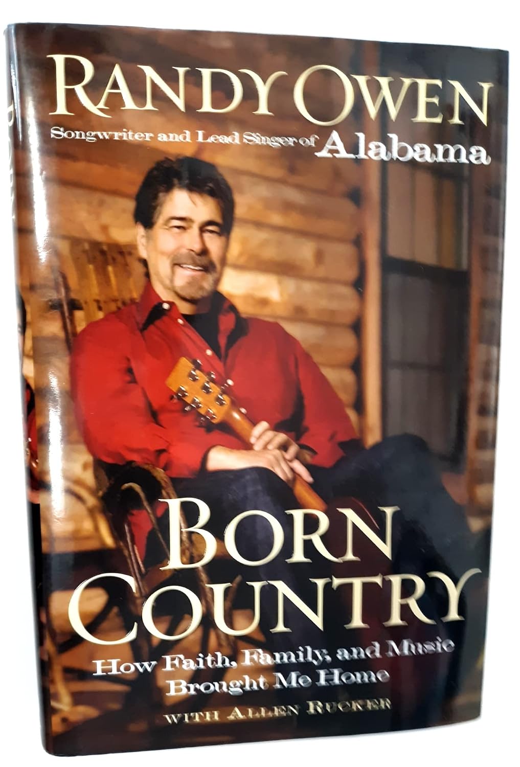 Born Country: My Life in Alabama-How Faith, Family, and Music Brought ...