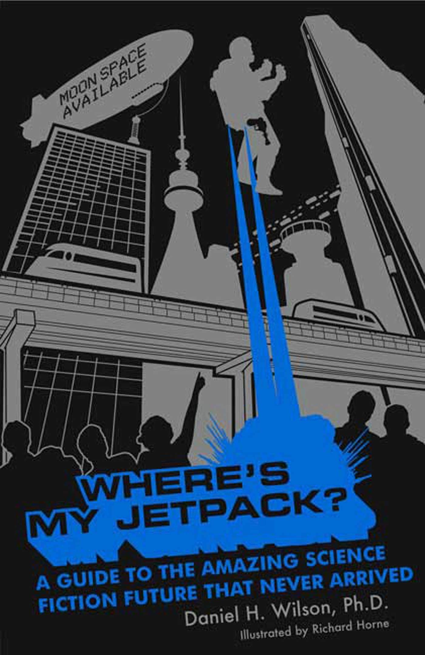 Amazon | Where's My Jetpack?: A Guide to the Amazing Science Fiction ...