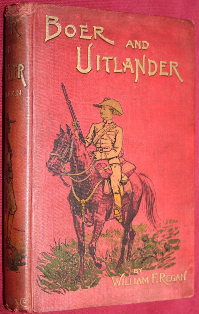 Boer and Uitlander: Regan, William Frederick: Amazon.com: Books