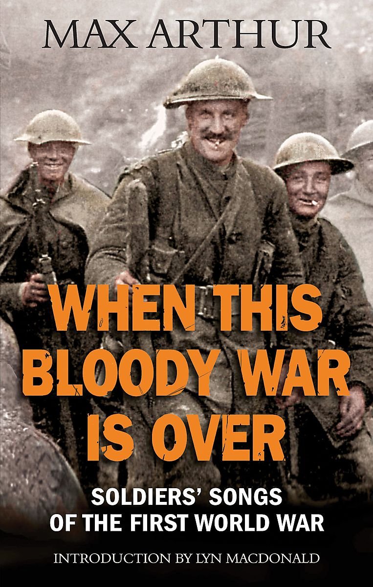 When This Bloody War Is Over: Arthur, Max: 9780749923549: Amazon.com: Books