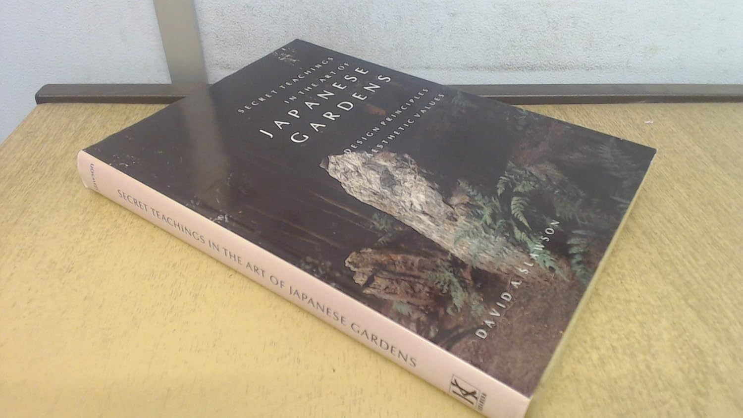 Secret Teachings in the Art of Japanese Gardens: Design Principles ...