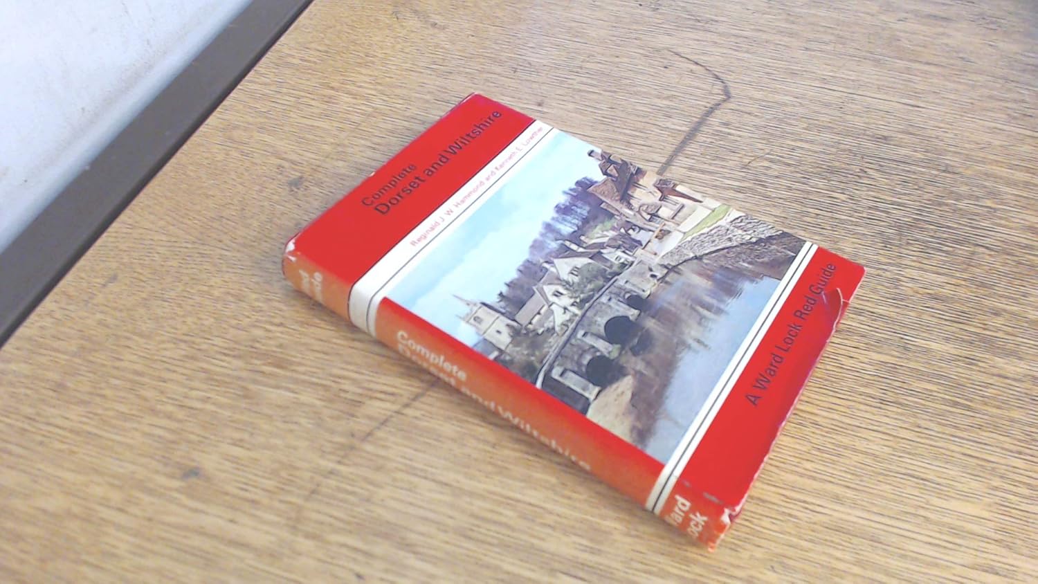 Complete Dorset and Wiltshire (Red guide): Hammond, Reginald J. W ...