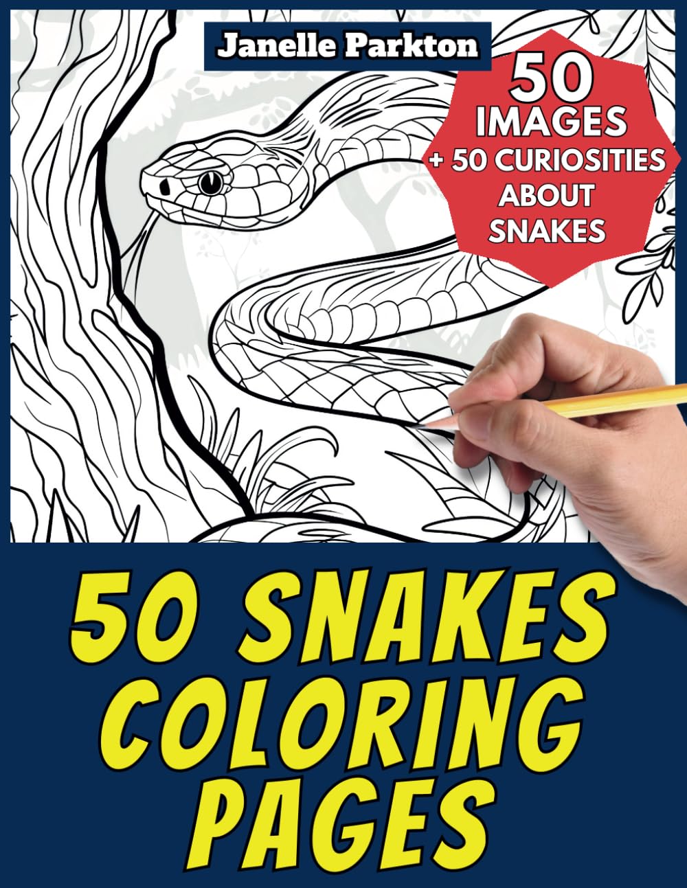 50 Snakes Coloring Pages Book for Kids and Adults: +50 Amazing Facts ...