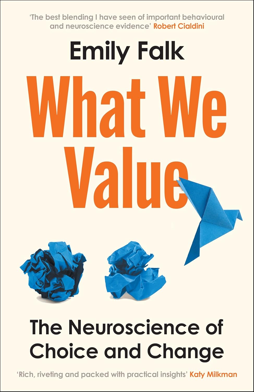 What We Value: The Neuroscience of Choice and Change (English Edition ...