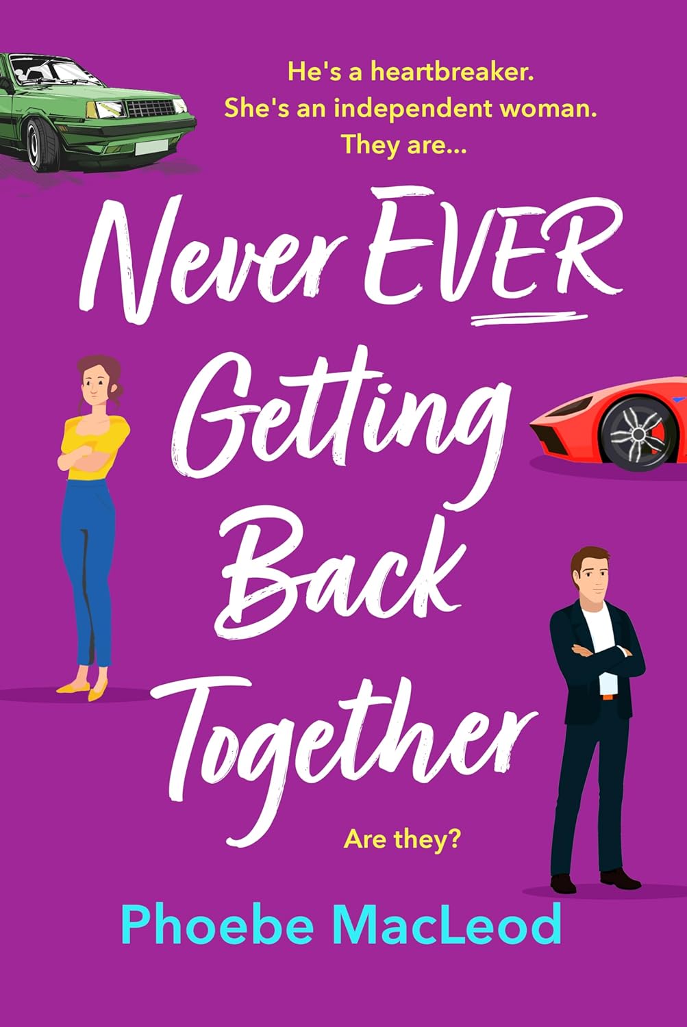 Amazon.com: Never Ever Getting Back Together: A laugh-out-loud romantic ...