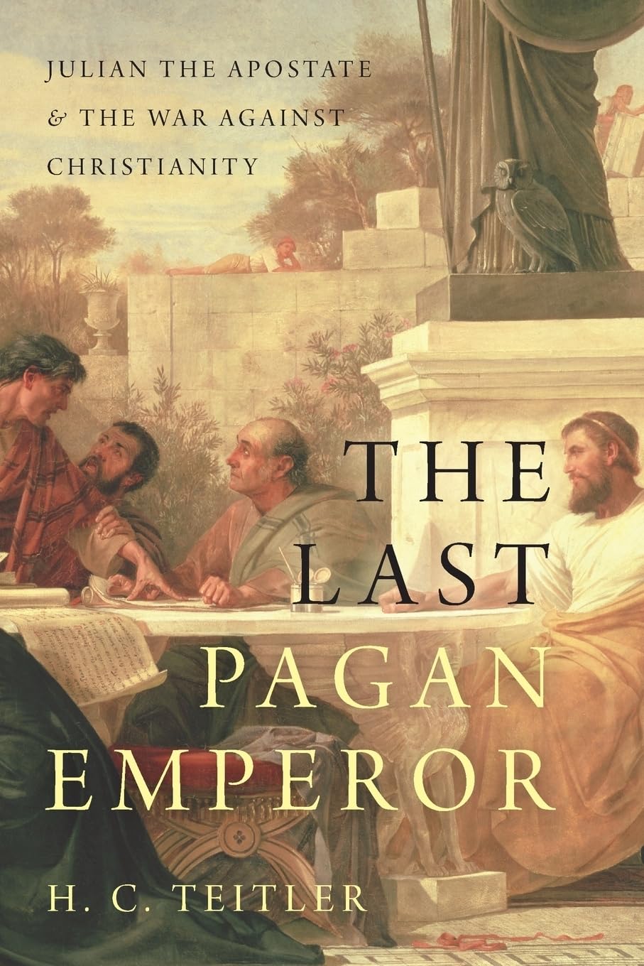 Amazon.com: The Last Pagan Emperor: Julian the Apostate and the War ...