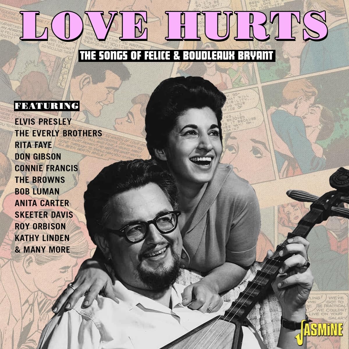 Love Hurts: The Songs of Felice & Boudleaux Bryant - Love Hurts: The ...