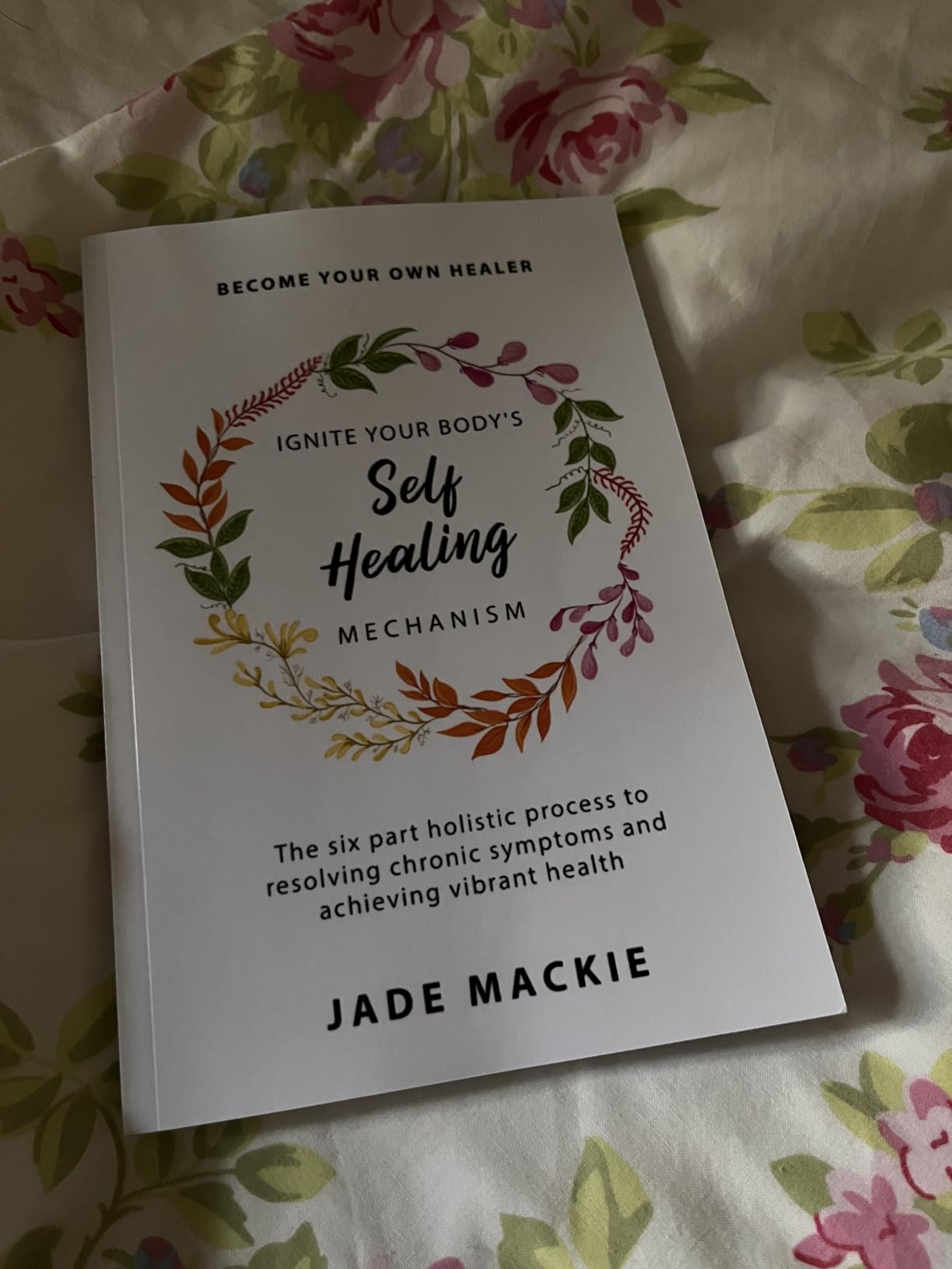 Ignite Your Body’s Self-Healing Mechanism: Ignite Your Body’s Self ...