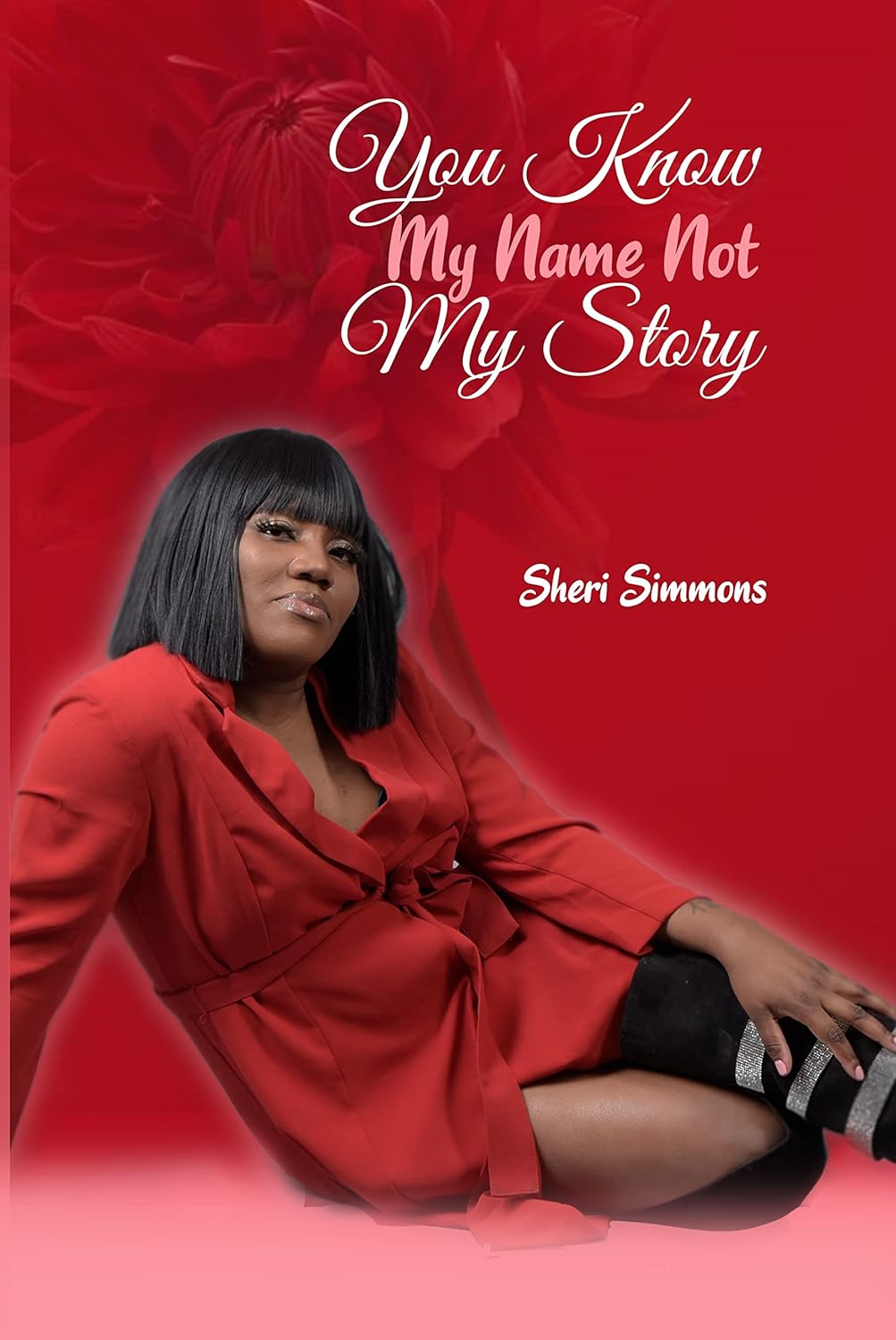You Know My Name Not My Story - Kindle edition by Simmons, Sheri ...