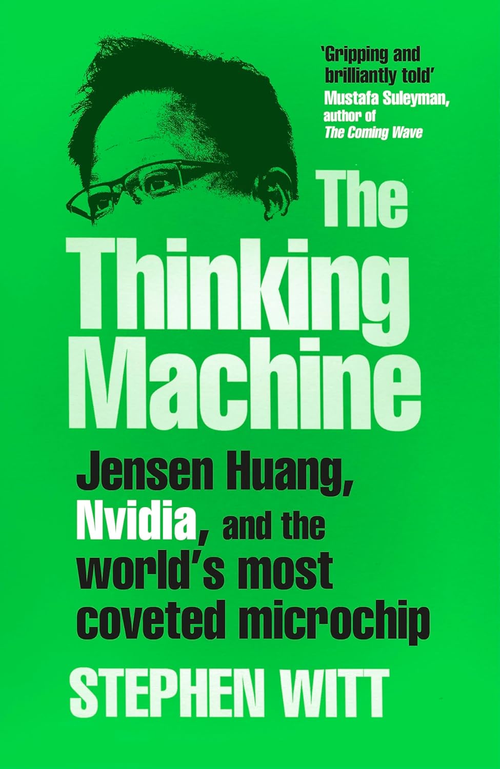 The Thinking Machine: Jensen Huang and Nvidia, the company shaping the ...