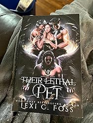 Their Lethal Pet - Kindle edition by Foss, Lexi C. . Paranormal Romance Kindle eBooks @ Amazon.com.