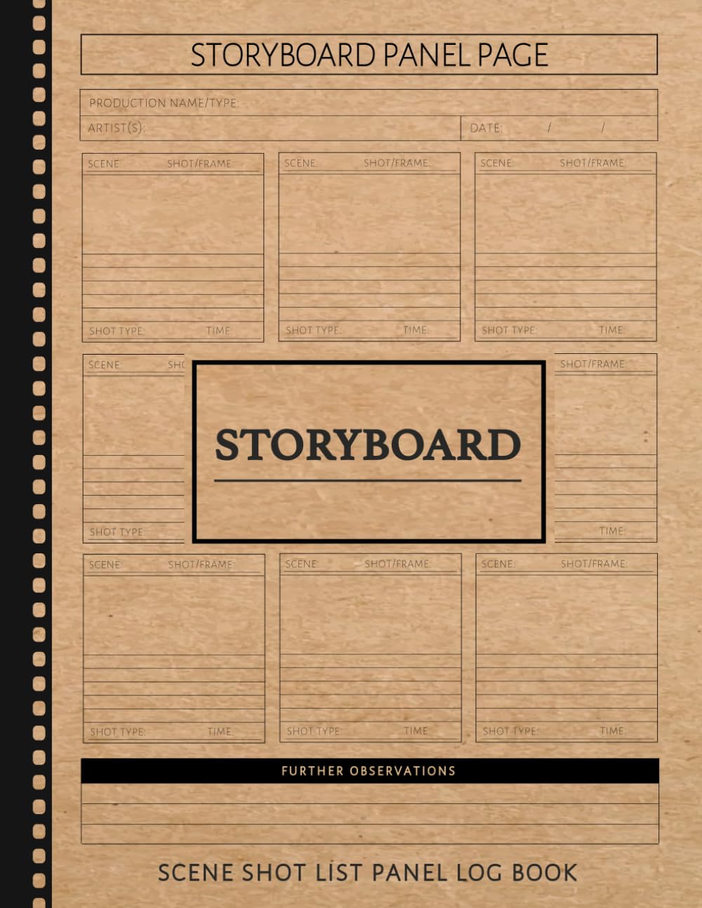 Storyboard Scene Shot List Panel Log Book: Filmmakers Notebook. Map and ...
