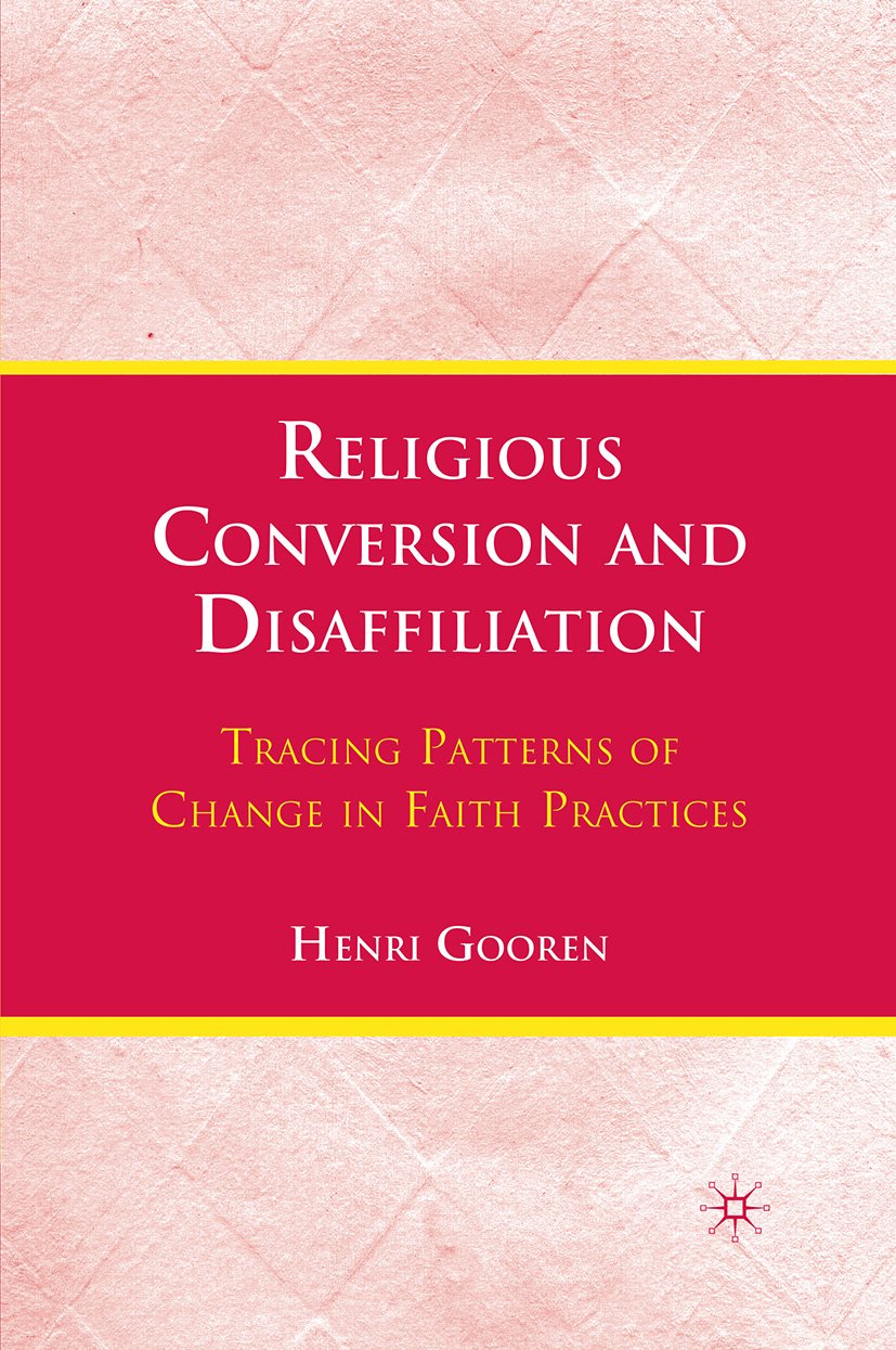 Religious Conversion and Disaffiliation: Tracing Patterns of Change in ...