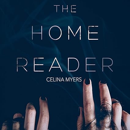 Amazon.com: The Home Reader: A Paranormal Journey (Audible Audio Edition): Celina Myers, Celina ...