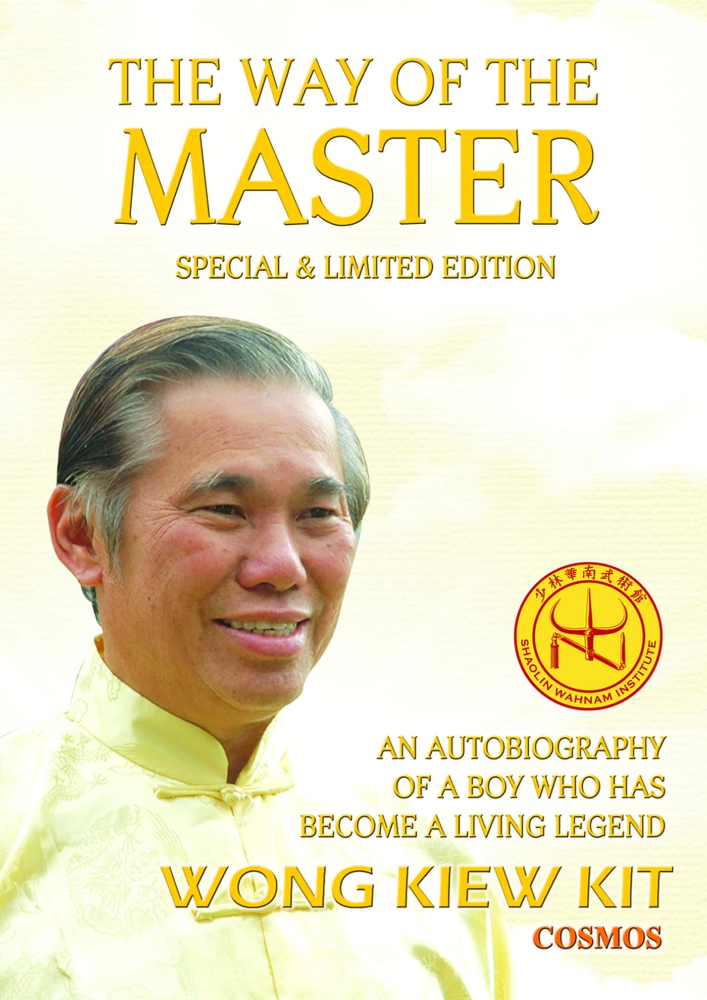 The Way of the Master (Special & Limited Edition): An Autobiography of ...