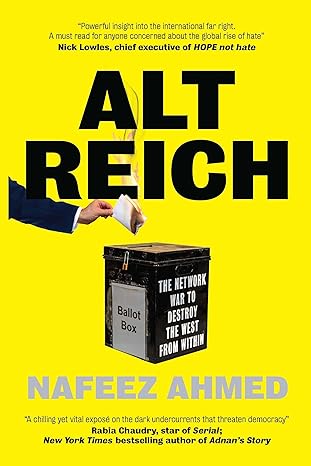Alt Reich: Amazon.co.uk: Ahmed, Nafeez: 9781916754140: Books