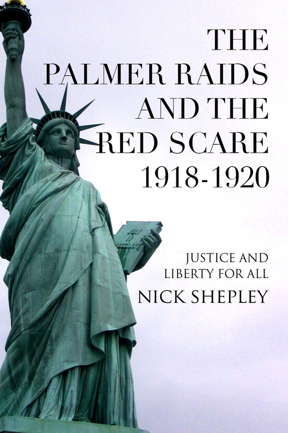 The Palmer Raids and the Red Scare: 1918-1920 (Explaining History Book ...