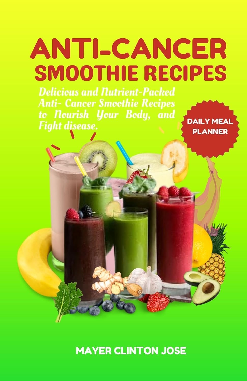Amazon.com: ANTI-CANCER SMOOTHIE RECIPES : Delicious and Nutrient ...