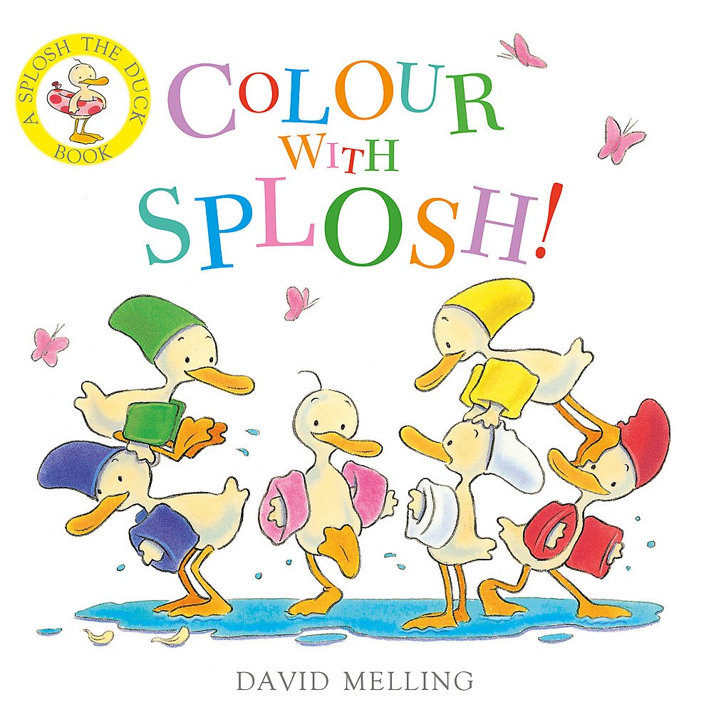 Splosh!: Colour with Splosh! : Melling, David: Amazon.co.uk: Books