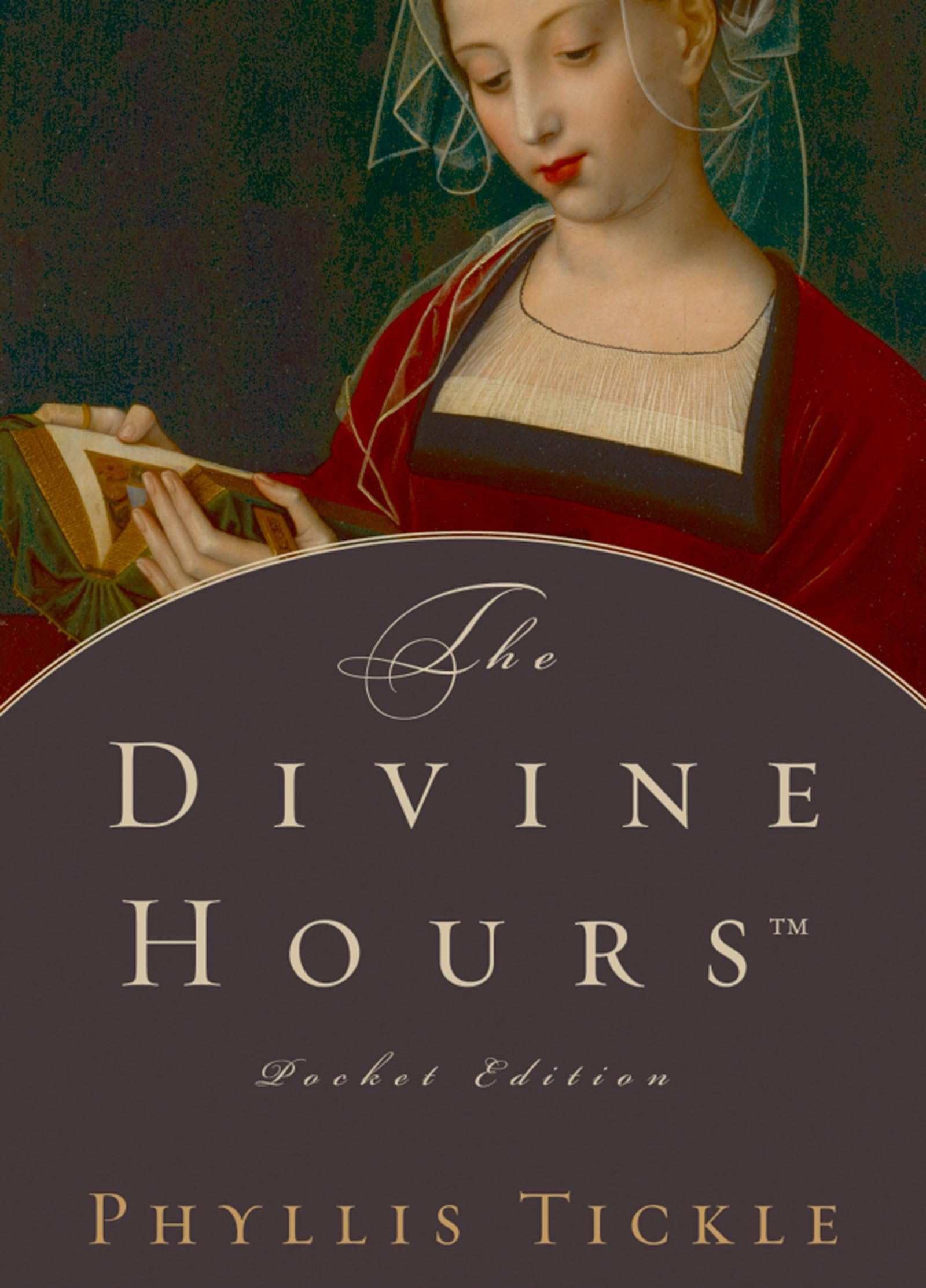 The Divine Hours, Pocket Edition: Tickle, Phyllis: 9780195316933 ...