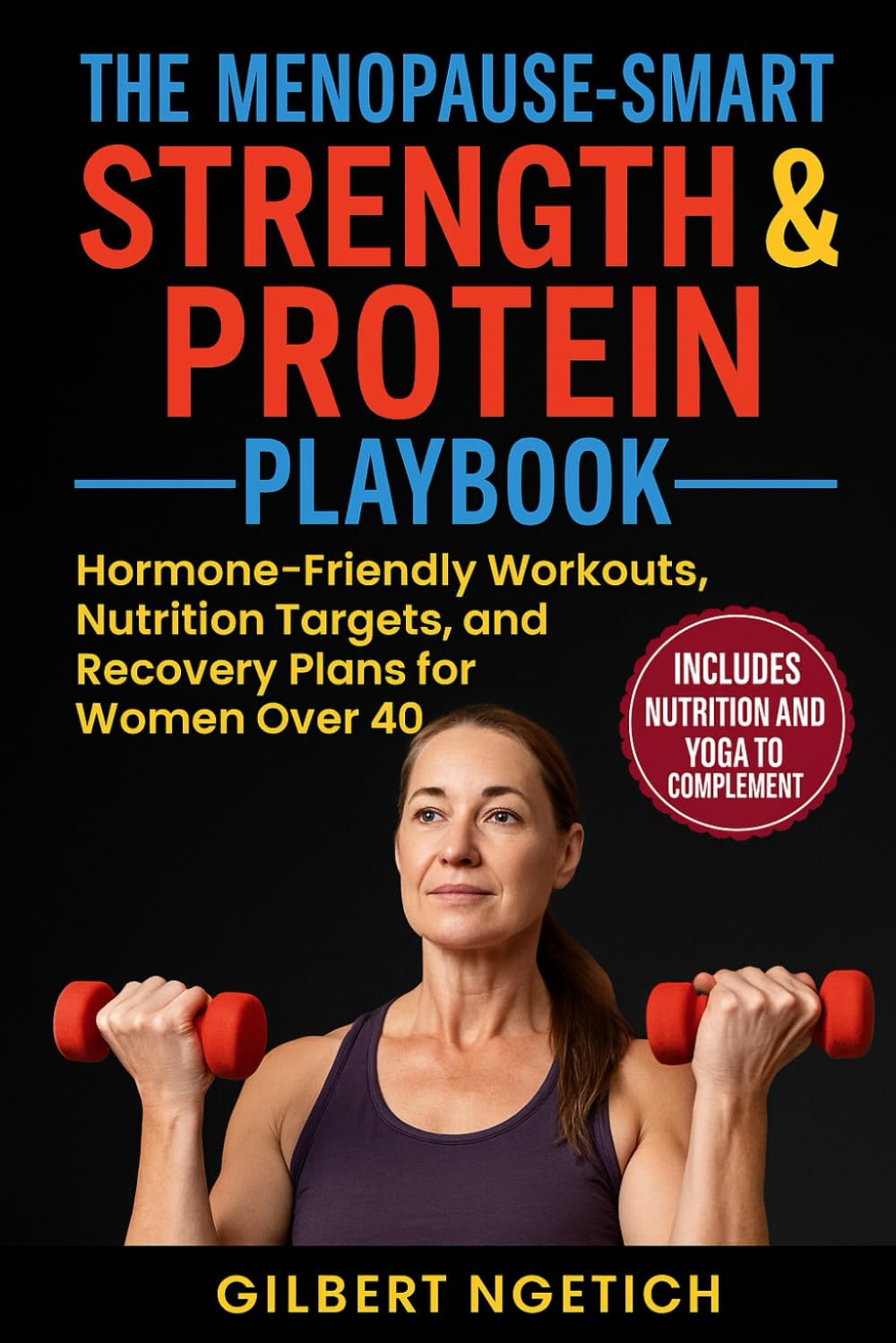 The Menopause-Smart Strength & Protein Playbook: Hormone-Friendly ...