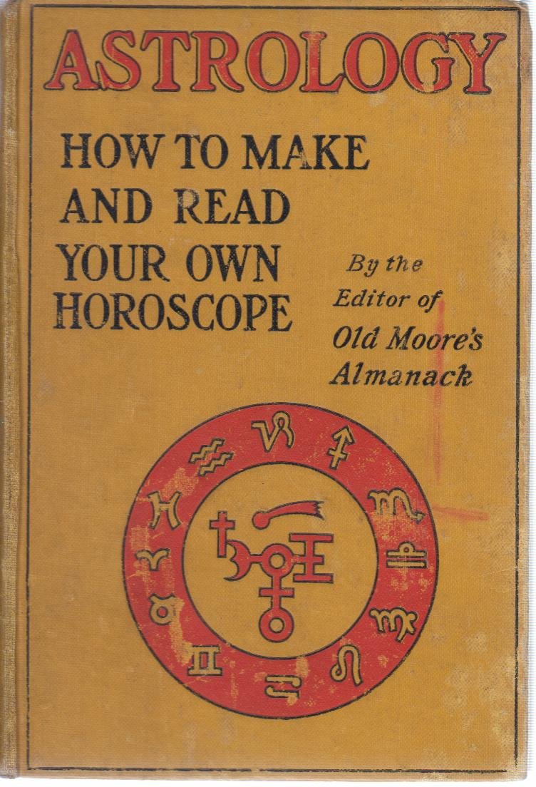 Amazon.in: Buy Astrology: How to Make and Read your Own Horoscope Book ...
